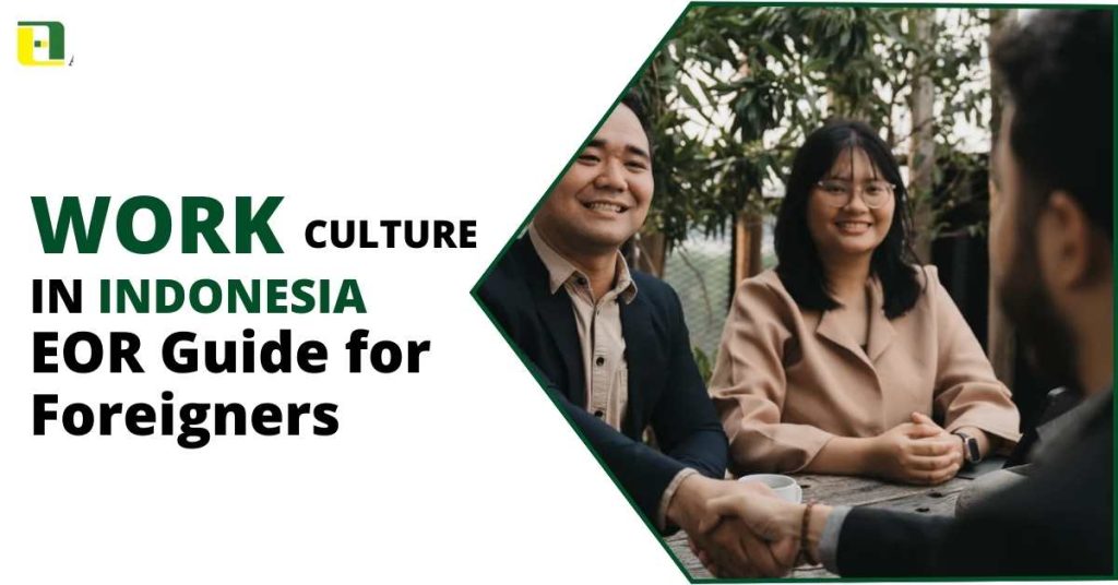 Work Culture in Indonesia: An EOR Guide for Foreigners